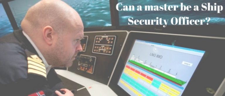 Can a Master be designated/appointed as Ship Security Officer ...